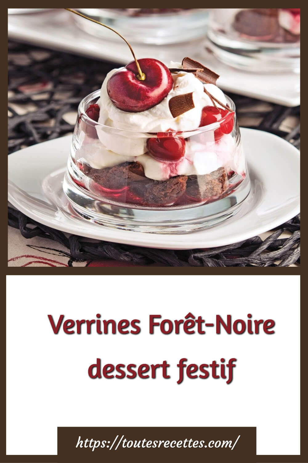 Verrines Forêt-Noire dessert festif – Toutes Recettes